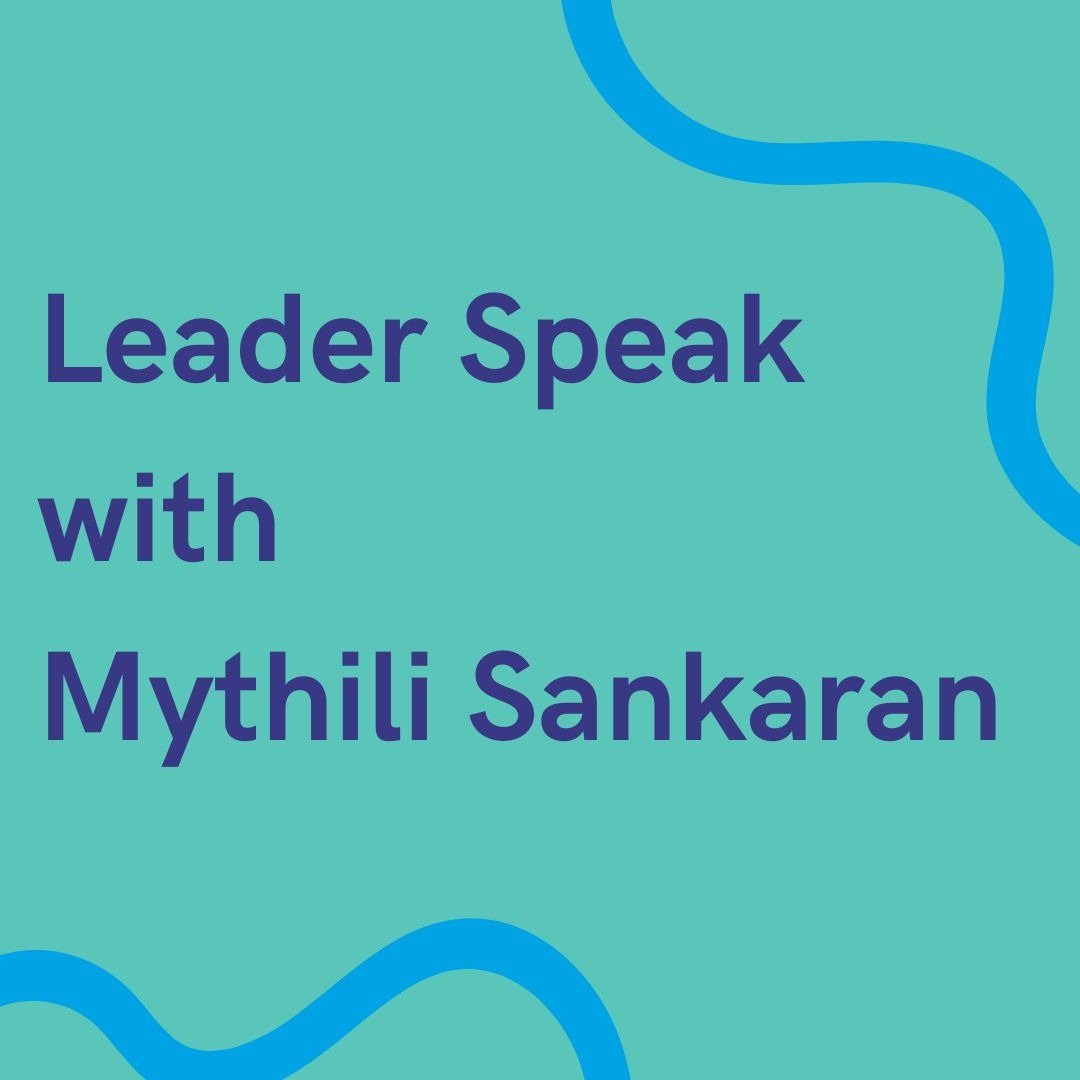 Leader Speak With Mythili Sankaran: Neythri Futures Fund